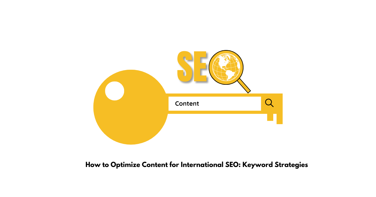 International SEO: Optimise your Content with Keyword Strategies ...