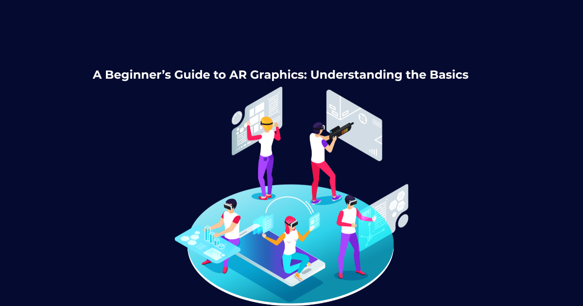 AR Graphics: Powering the Future of Reality - Boosted Build